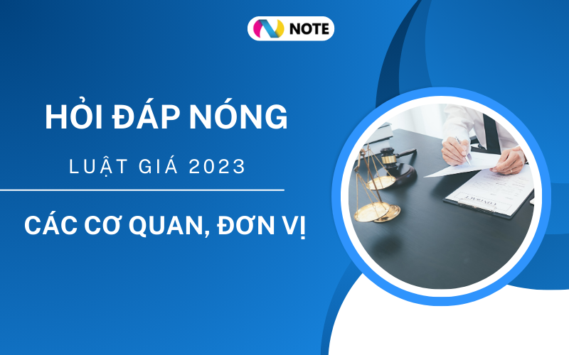 Hỏi đáp NÓNG Về Luật Giá 2023 » NOTE EDU